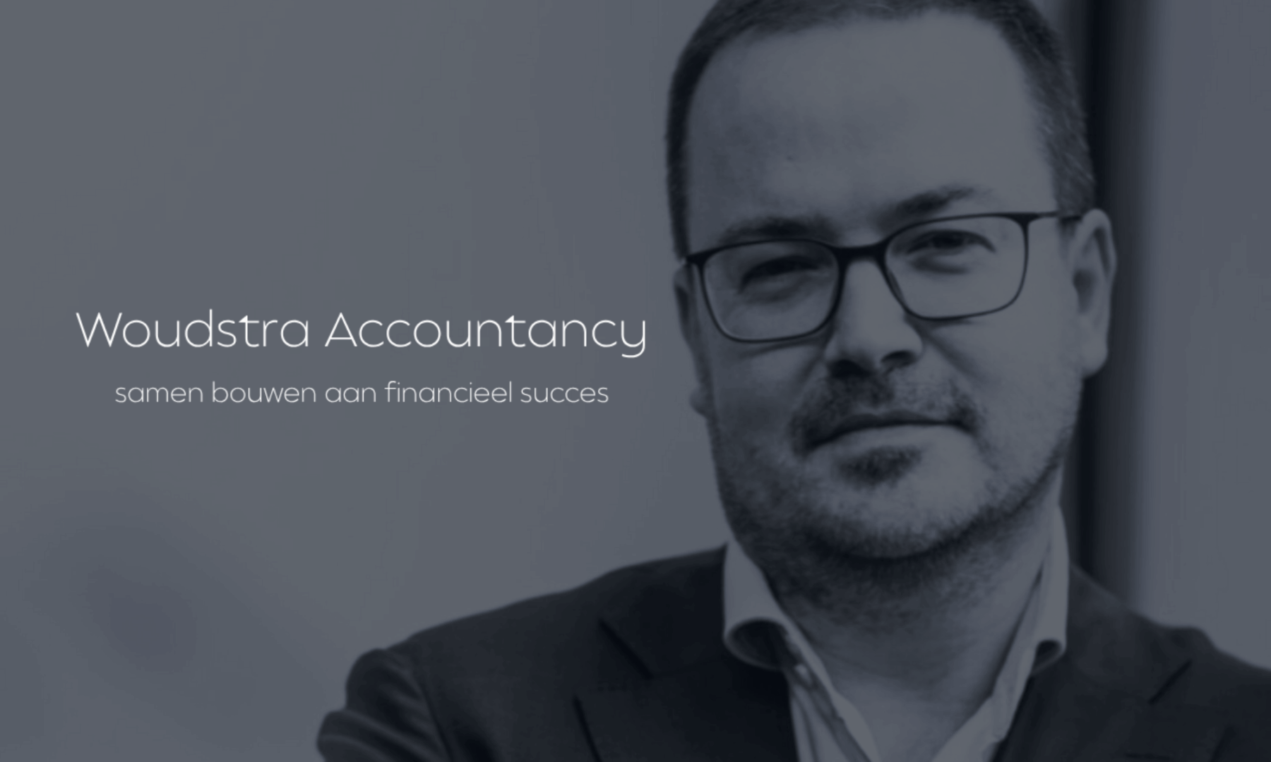 Woudstra Accountancy – SAMEN BOUWEN AAN FINANCIEEL SUCCES